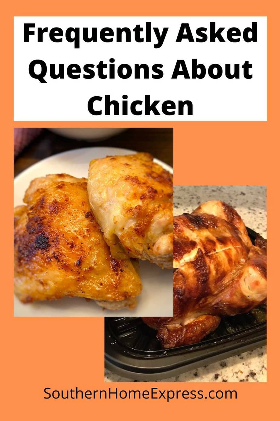 Frequently Asked Questions About Chicken - Southern Home Express