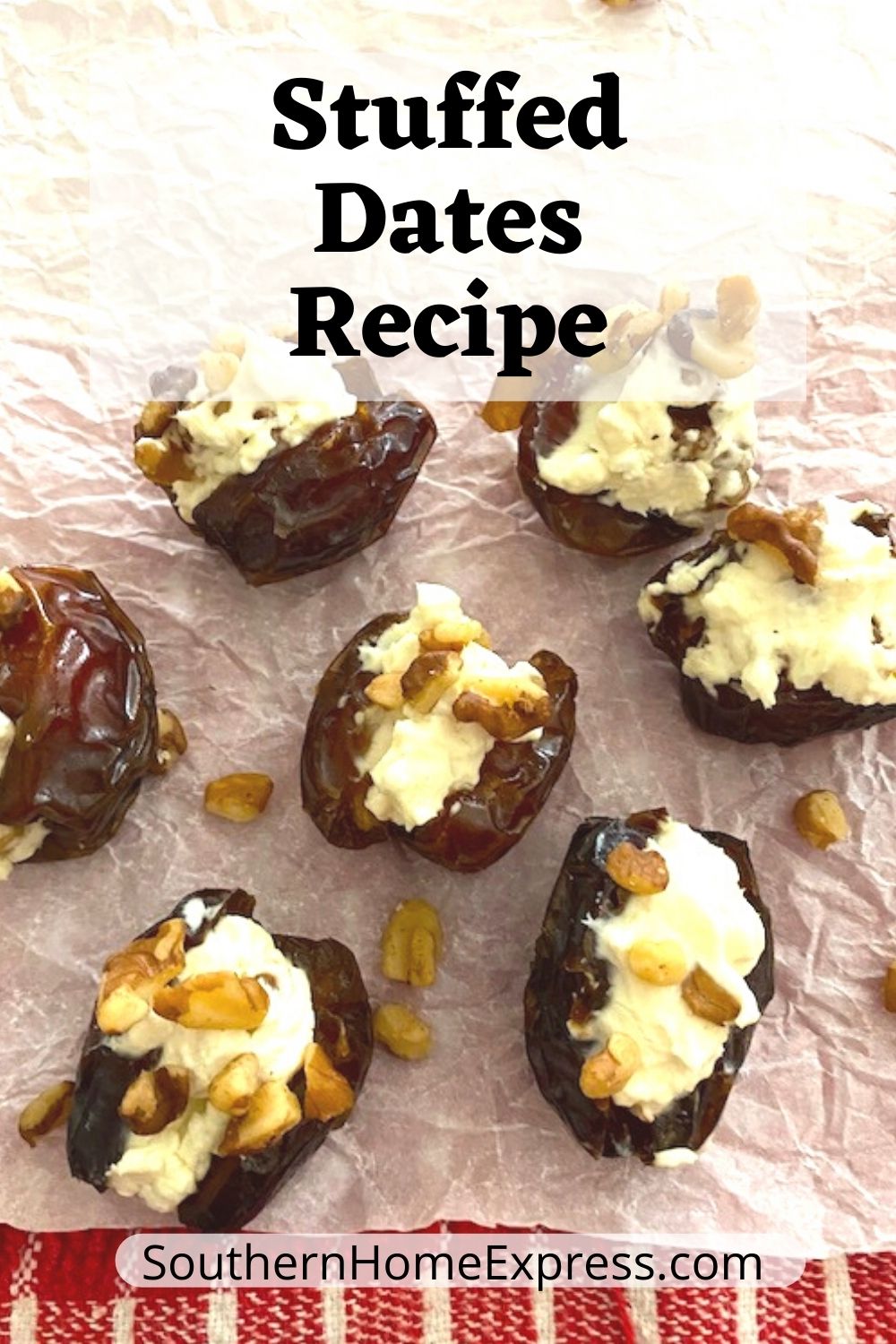 Easy Stuffed Dates Recipe - Southern Home Express