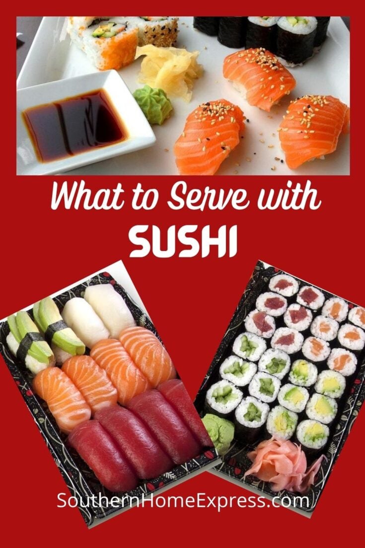 What to Serve with Sushi - Southern Home Express