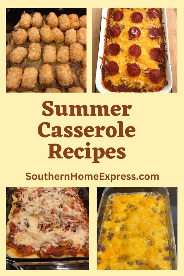 25 Best Summer Casserole Recipes - Southern Home Express