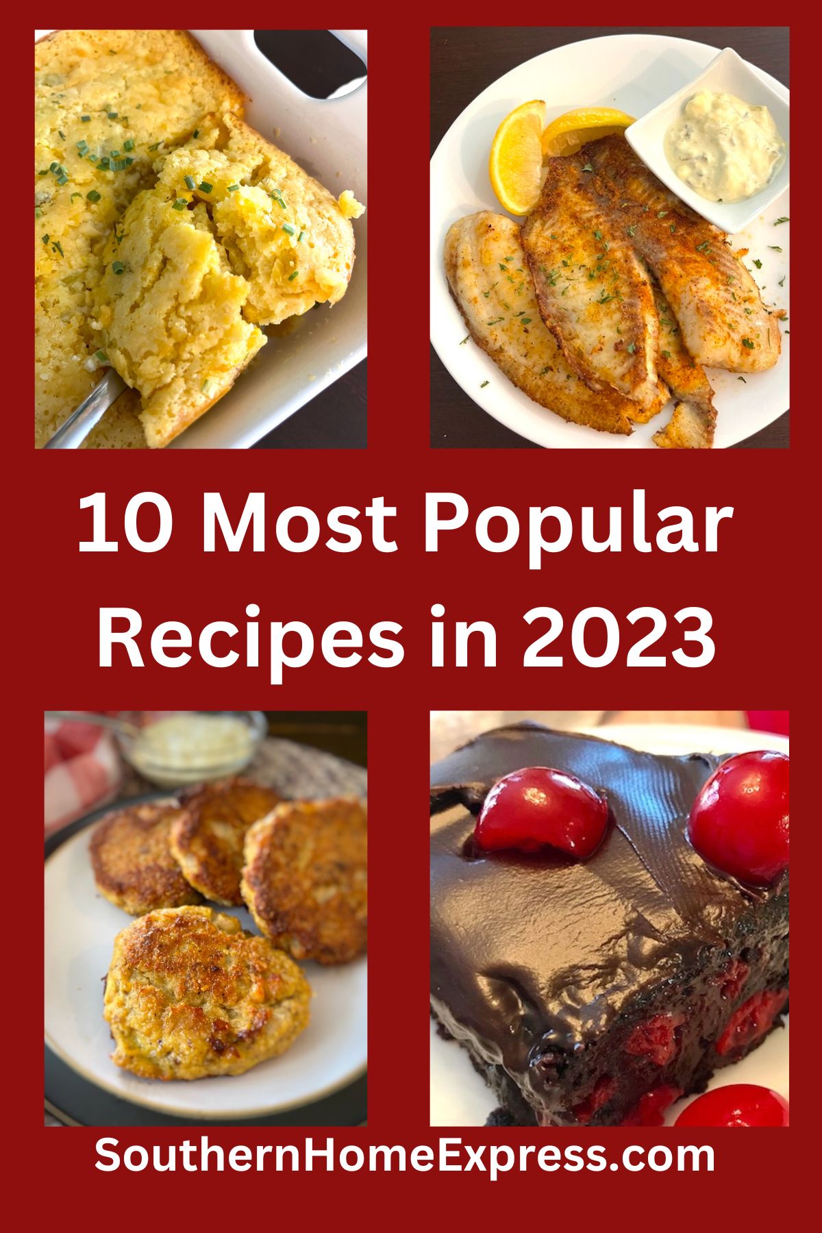 10 Most Popular Recipe Posts in 2023 - Southern Home Express