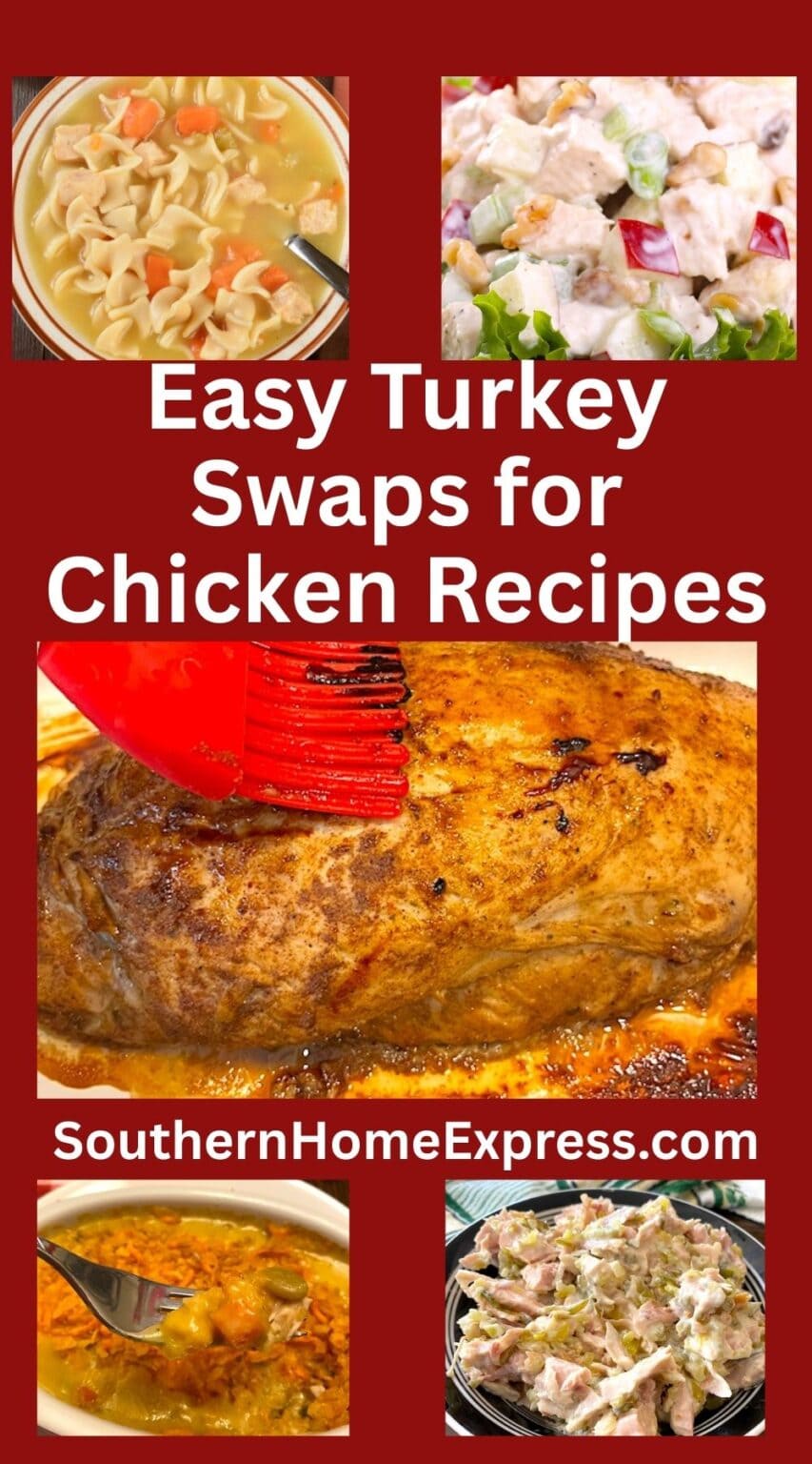 Turkey Instead of Chicken: Easy Recipe Swaps - Southern Home Express